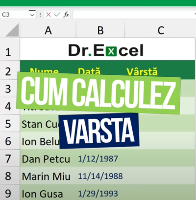 Cum calculezi VÂRSTA în Excel - Dr.Excel - Servicii profesionale de instruire Excel, VBA, SQL si BI